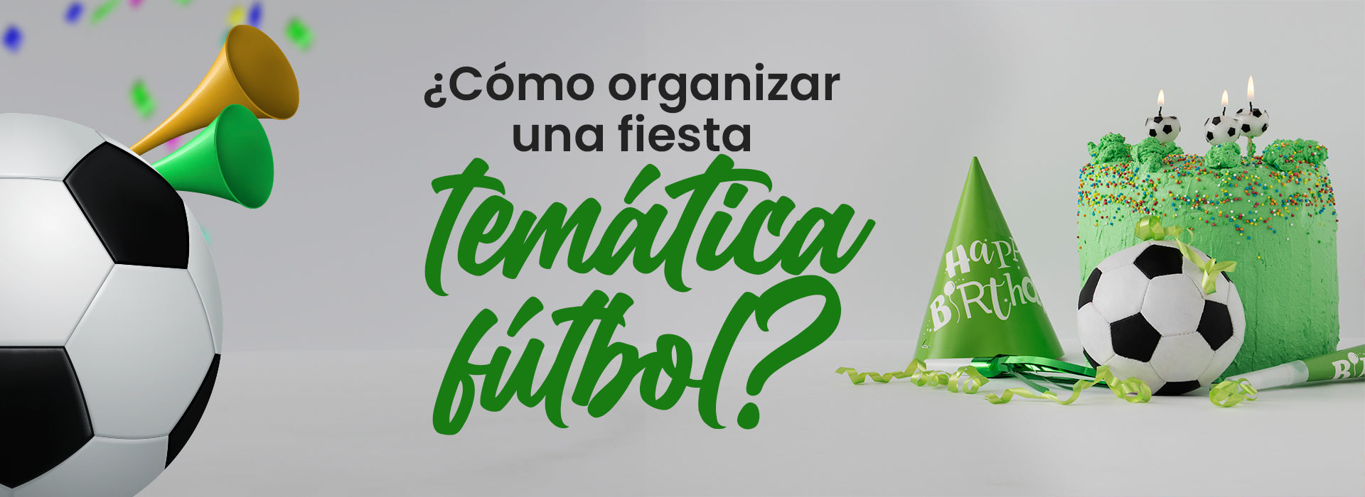 Fiesta temática fútbol: todo lo que debes saber para planearla