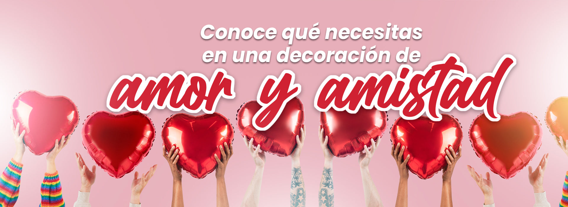 Realiza la mejor decoración de amor y amistad